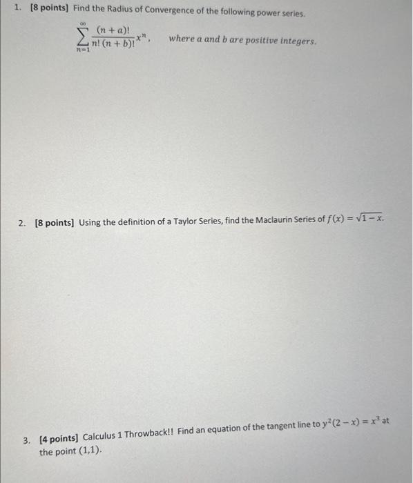 Solved 1. [8 points] Find the Radius of Convergence of the | Chegg.com