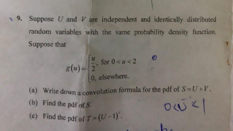 Solved 9. Suppose U and V are independent and identically | Chegg.com
