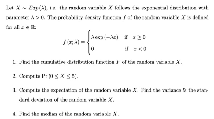 Solved Let X ~ Exp (4), i.e. the random variable X follows | Chegg.com