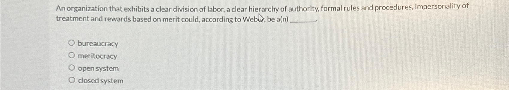 Solved An organization that exhibits a clear division of | Chegg.com