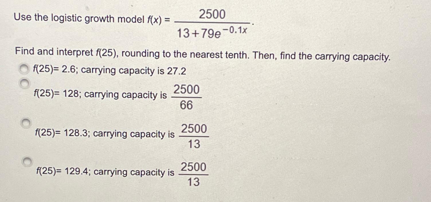 Solved Use the logistic growth model | Chegg.com