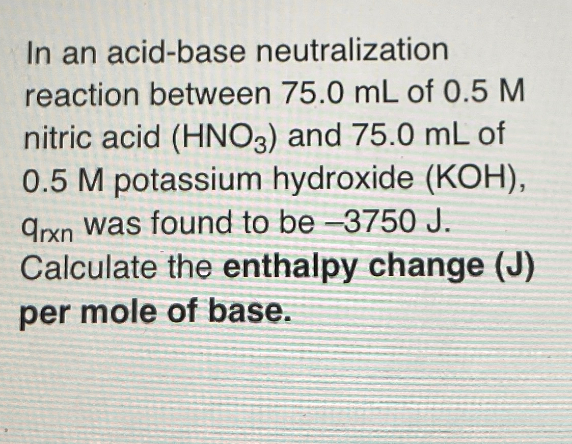 Solved In an acid-base neutralization reaction between | Chegg.com