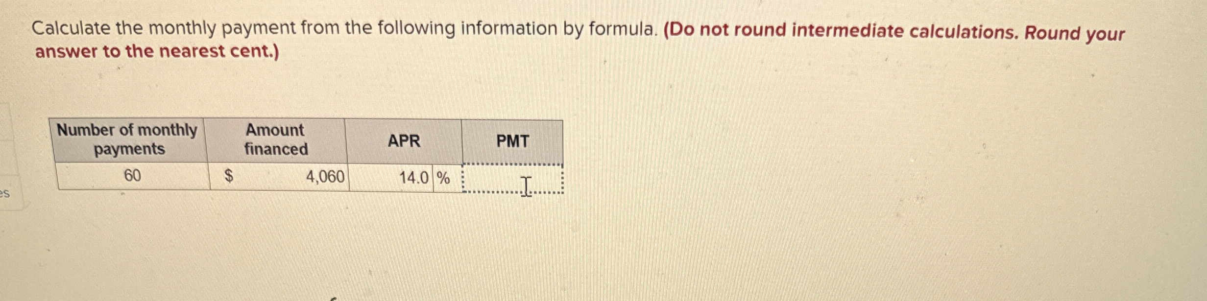 Solved Calculate the monthly payment from the following | Chegg.com