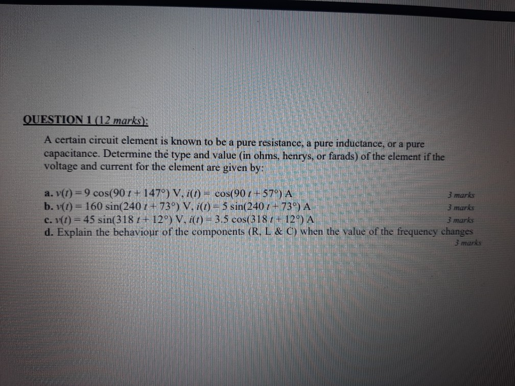 Solved QUESTION 1 (12 marks): A certain circuit element is | Chegg.com