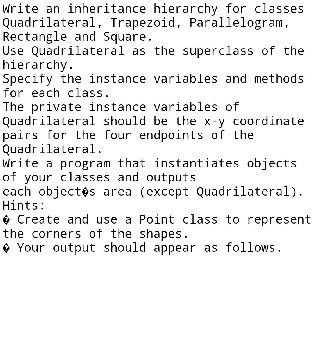 Solved Write an inheritance hierarchy for classes | Chegg.com