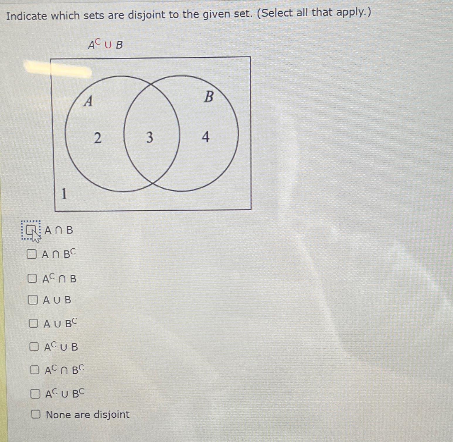 Solved Indicate which sets are disjoint to the given set. | Chegg.com