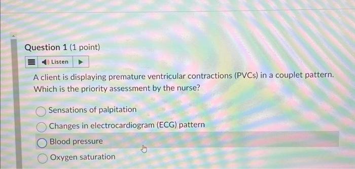Solved A client is displaying premature ventricular | Chegg.com