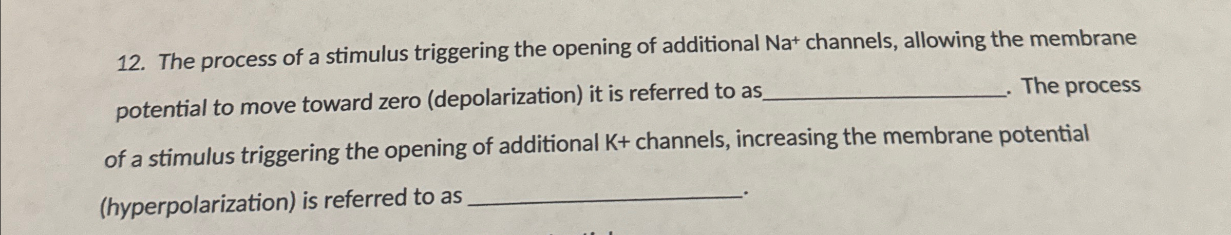 Solved The process of a stimulus triggering the opening of | Chegg.com