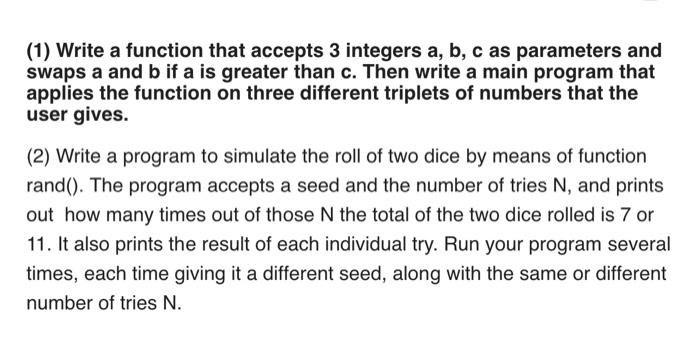 Solved (1) Write a function that accepts 3 integers a, b, c | Chegg.com