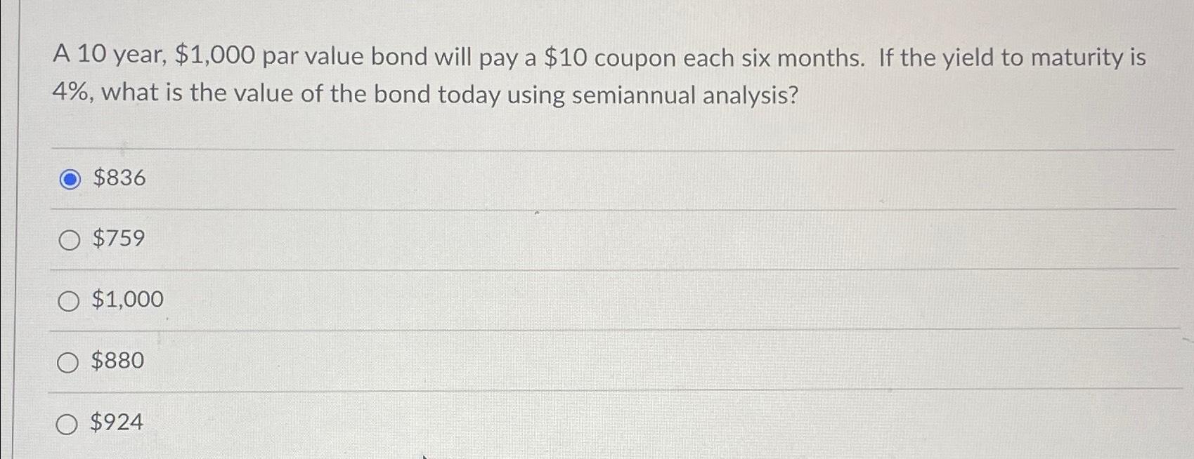 Solved A 10 ﻿year, $1,000 ﻿par value bond will pay a $10 | Chegg.com