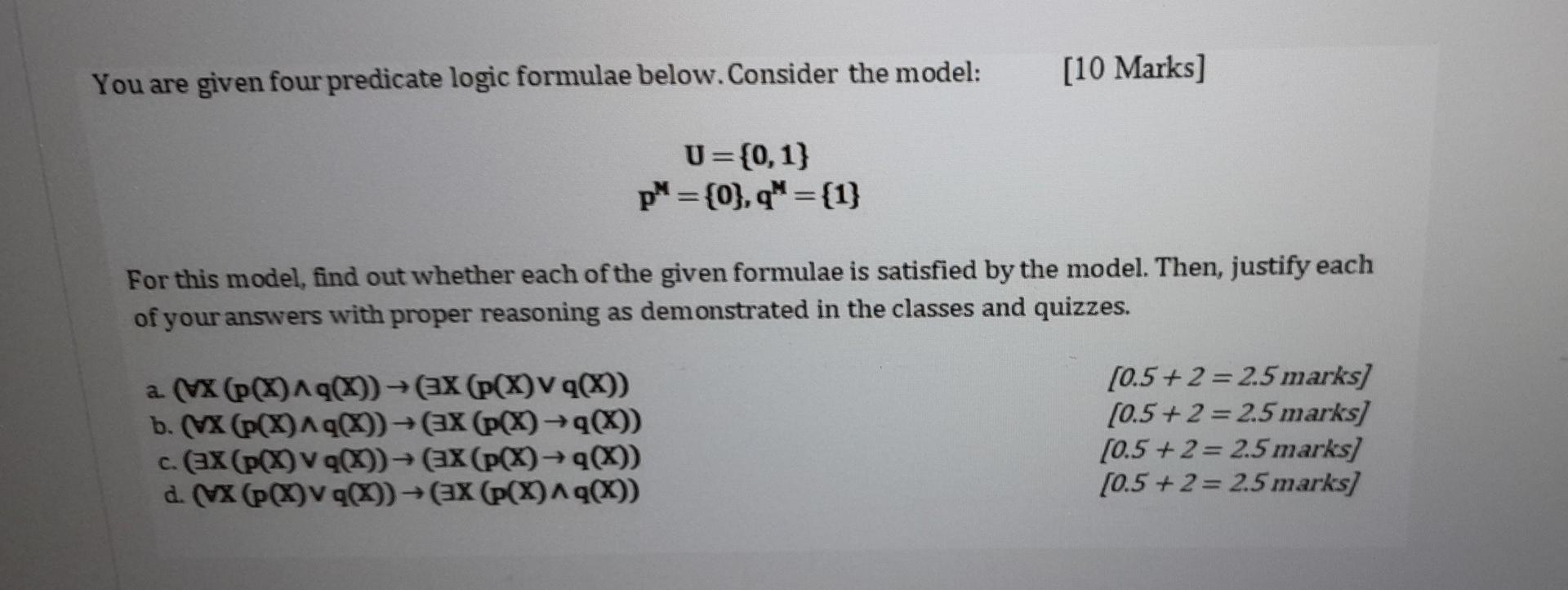 Solved You are given four predicate logic formulae below. | Chegg.com