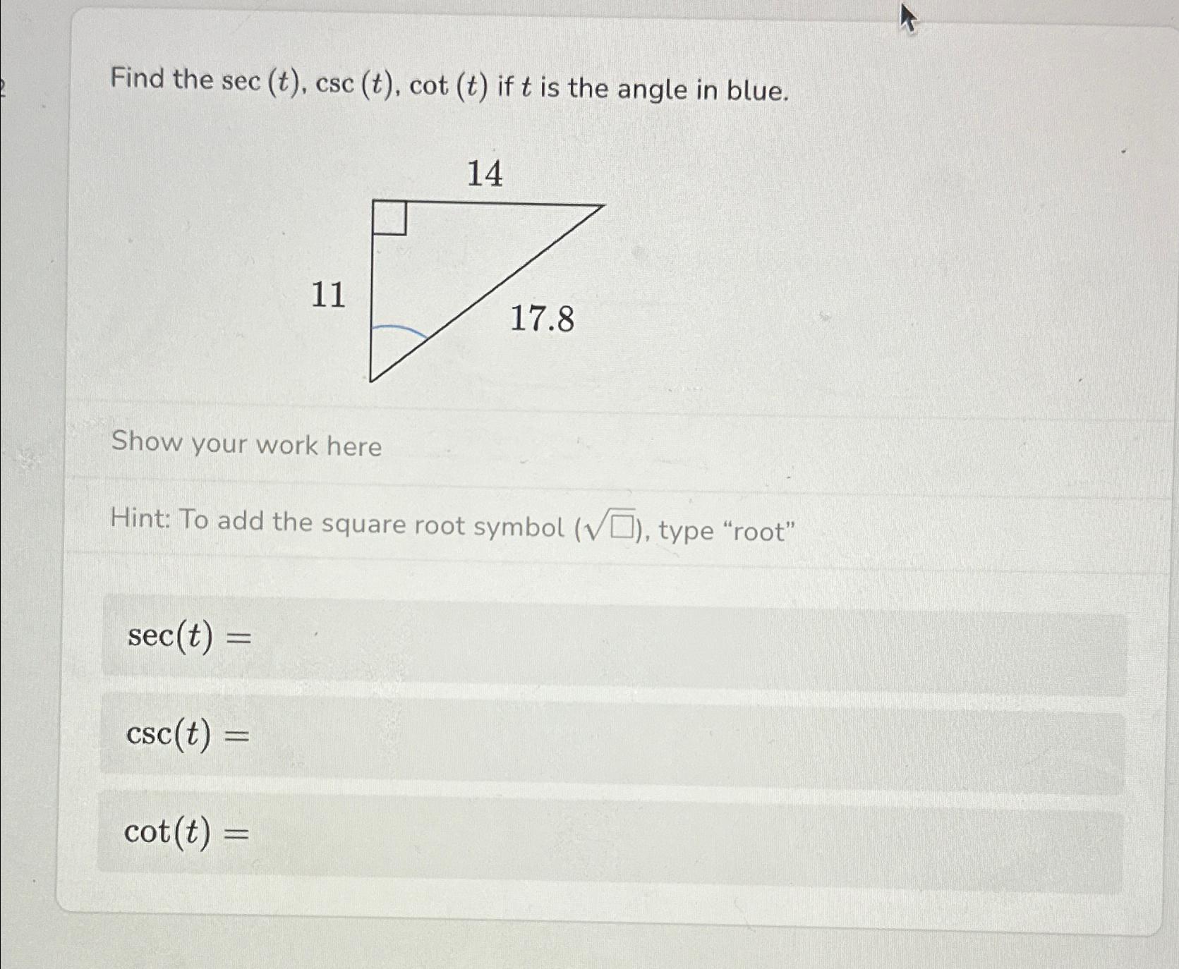 Solved Find the sec(t),csc(t),cot(t) ﻿if t ﻿is the angle in | Chegg.com