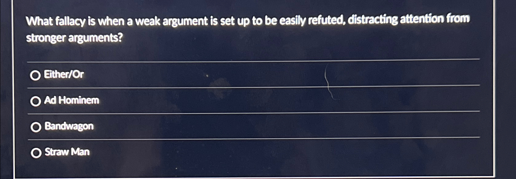 Solved What fallacy is when a weak argument is set up to be | Chegg.com