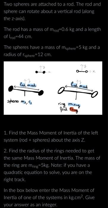 Solved Two spheres are attached to a rod. The rod and sphere | Chegg.com