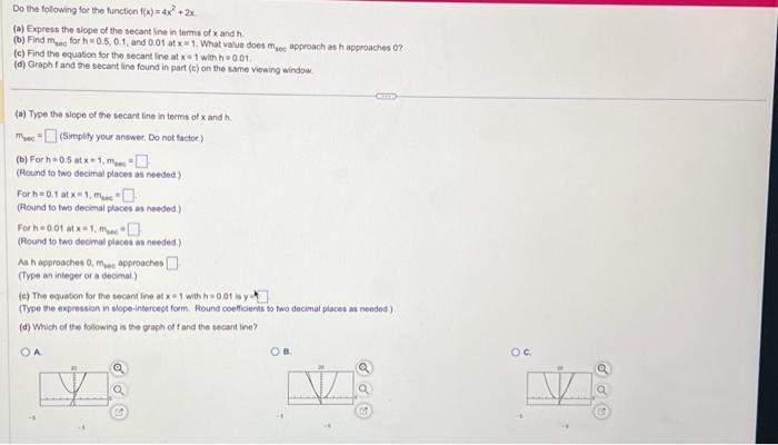 Solved Do the following for the function f(x)=4x2+2x (a) | Chegg.com
