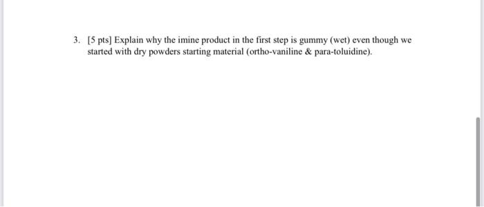 Solved 3. [5 pts) Explain why the imine product in the first | Chegg.com