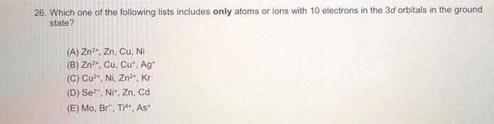 Solved 26. Which one of the following lists includes only | Chegg.com