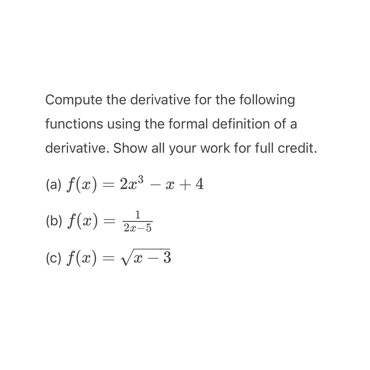 Solved Compute the derivative for the following functions | Chegg.com