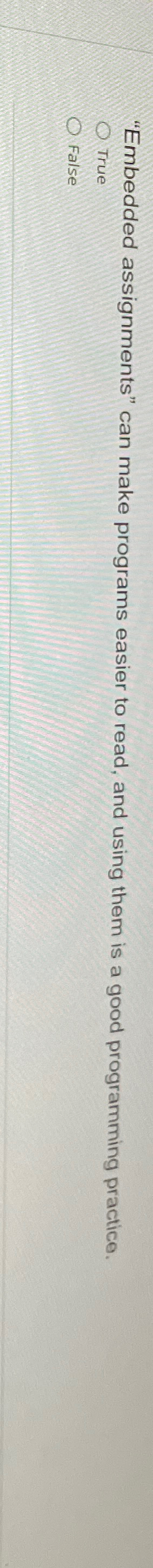 Solved "Embedded assignments" can make programs easier to | Chegg.com