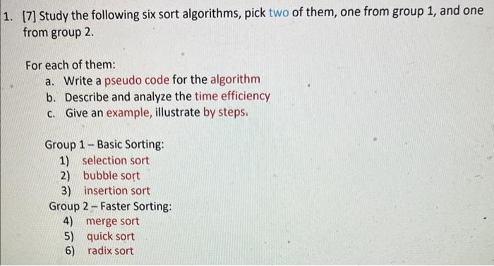 Solved [7] Study the following six sort algorithms, pick two | Chegg.com