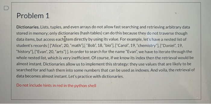 Solved Problem 1 Dictionaries. Lists, tuples, and even | Chegg.com