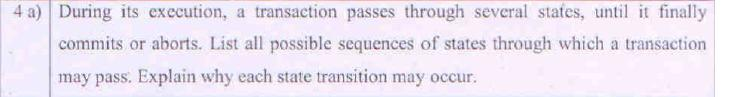 Solved During its execution, a transaction passes through | Chegg.com