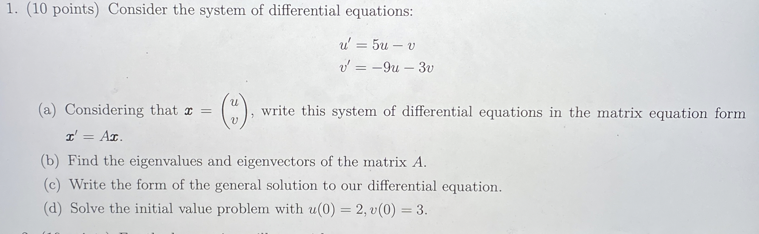 Solved (10 ﻿points) ﻿Consider the system of differential | Chegg.com