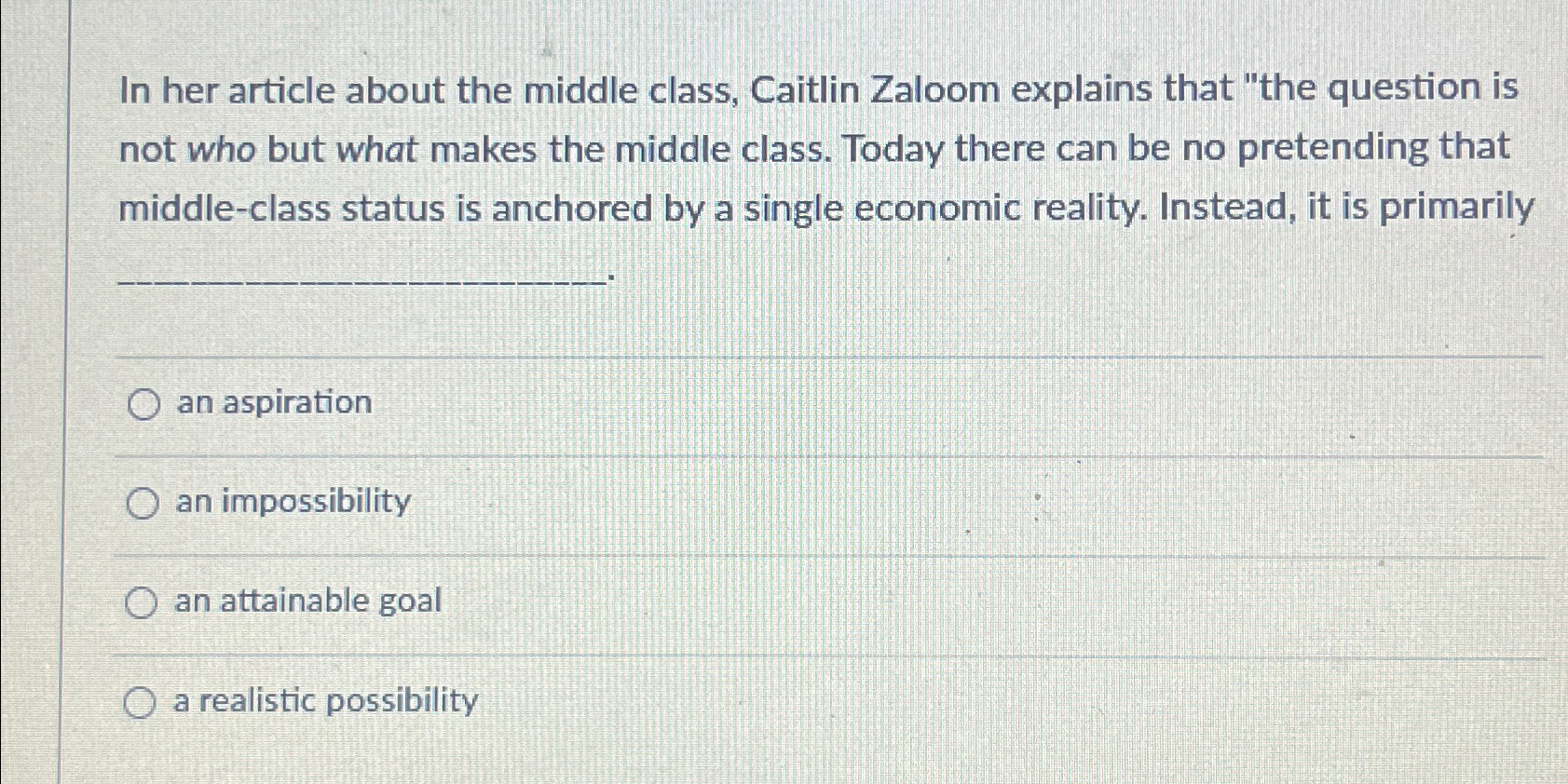 Solved In her article about the middle class, Caitlin Zaloom | Chegg.com