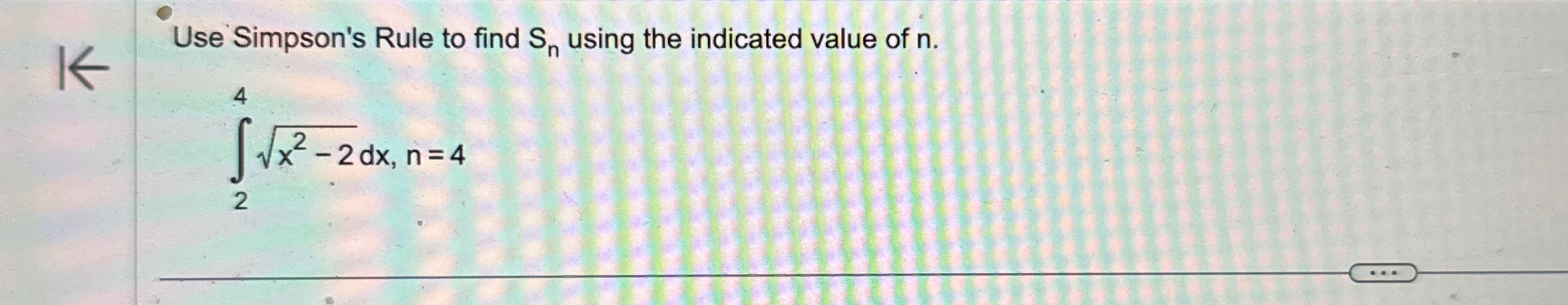 Solved Use Simpson's Rule to find Sn ﻿using the indicated | Chegg.com