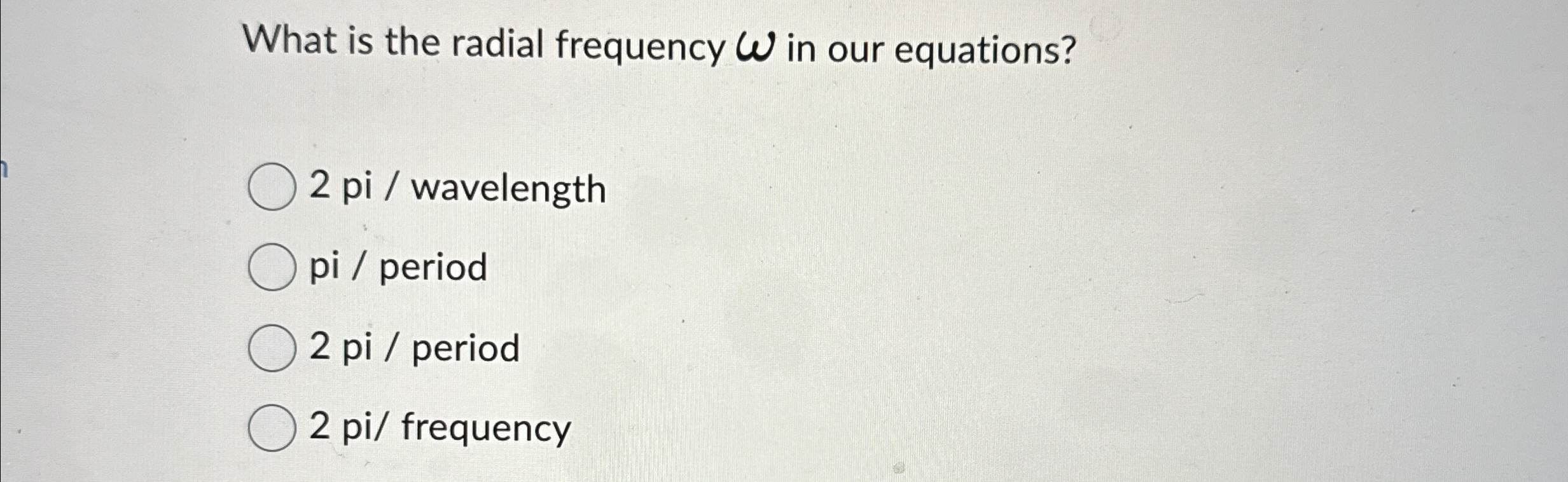 Solved What is the radial frequency ω ﻿in our equations?2 | Chegg.com