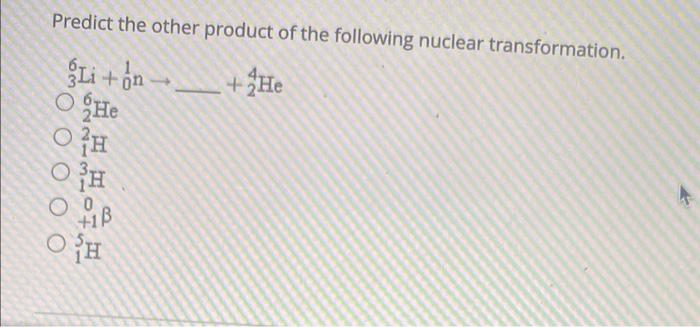 Solved Predict the other product of the following nuclear | Chegg.com