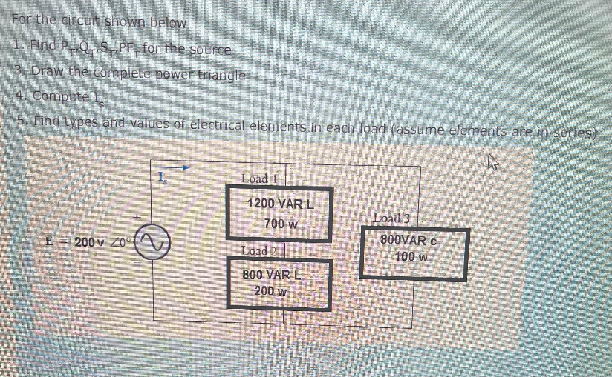 Solved For the circuit shown belowFind PT,QT,ST,PFT ﻿for the | Chegg.com