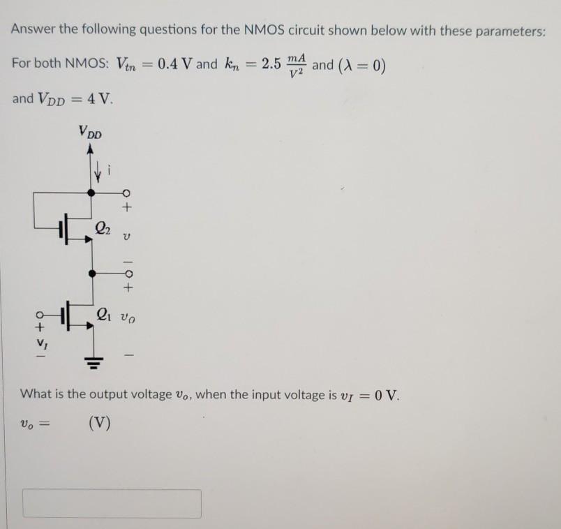 Solved Answer the following questions for the NMOS circuit | Chegg.com