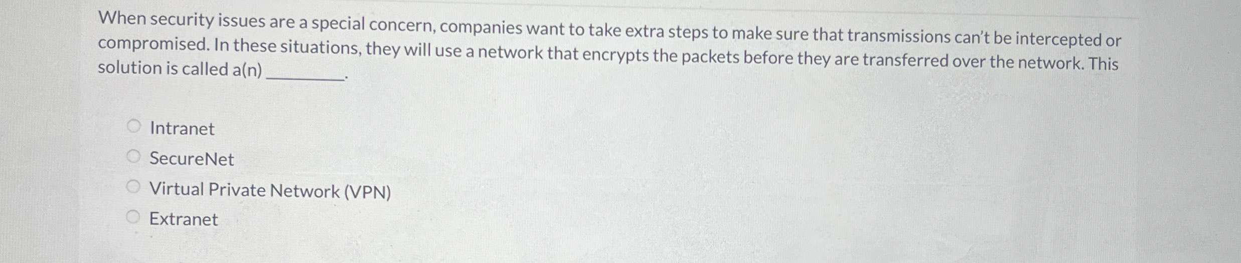 Solved When security issues are a special concern, companies | Chegg.com