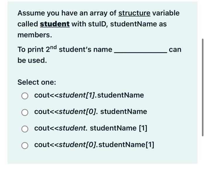 Solved Assume you have an array of structure variable called | Chegg.com