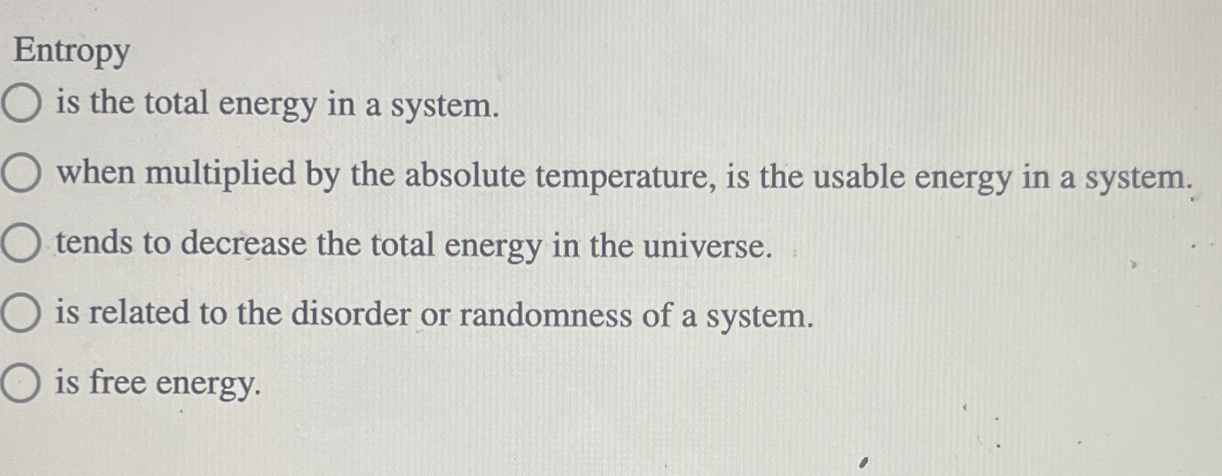 Solved Entropy q,is the total energy in a system.when | Chegg.com
