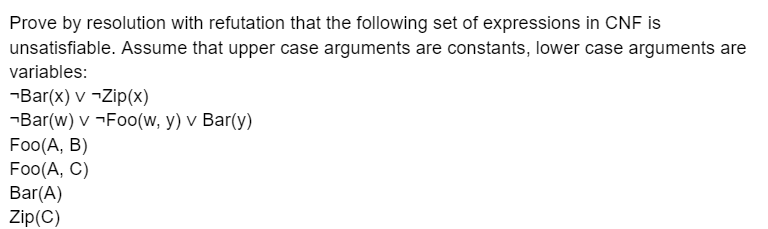 Solved Prove by resolution with refutation that the | Chegg.com