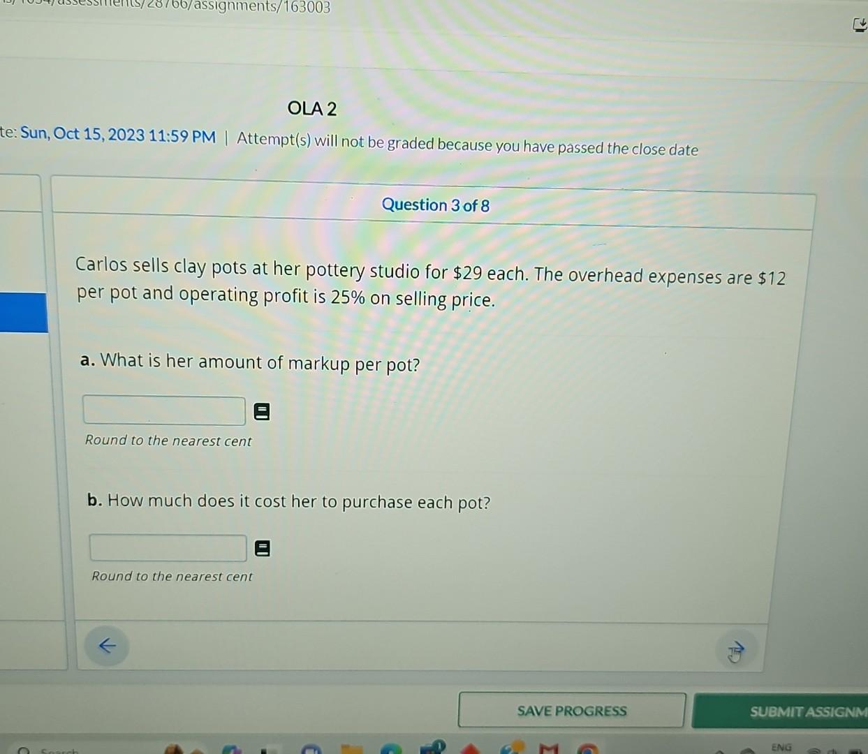 Solved OLA 2 e: Sun, Oct 15, 2023 11:59 PM | Attempt(s) will | Chegg.com