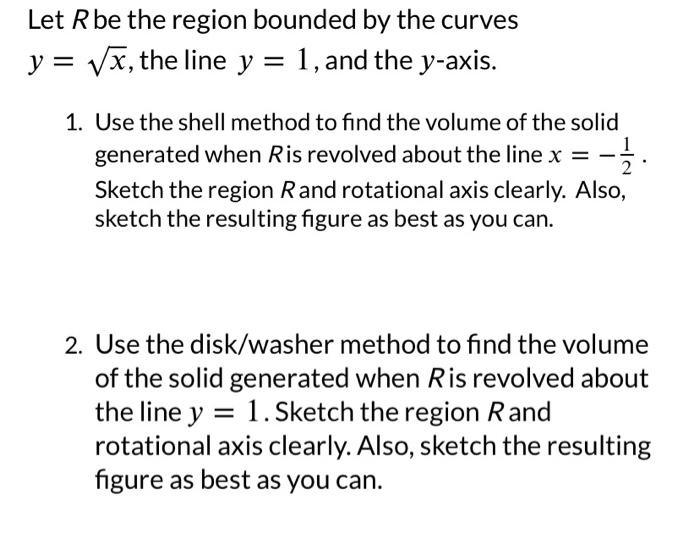 Solved Let R be the region bounded by the curves y=x, the | Chegg.com