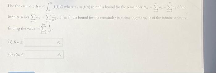 Solved Use the estimate RN