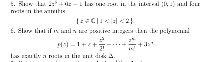 Solved 5. Show that 225 + 6z – 1 has one root in the | Chegg.com