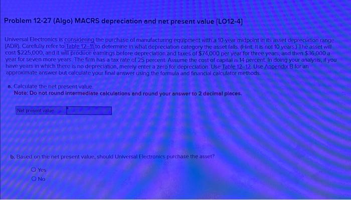 Solved Problem 12-27 (Algo) MACRS depreciation and net | Chegg.com