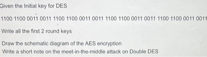 Solved Given the Initial key for DES | Chegg.com
