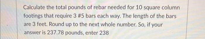 Solved Calculate the SFCA of formwork necessary to install | Chegg.com