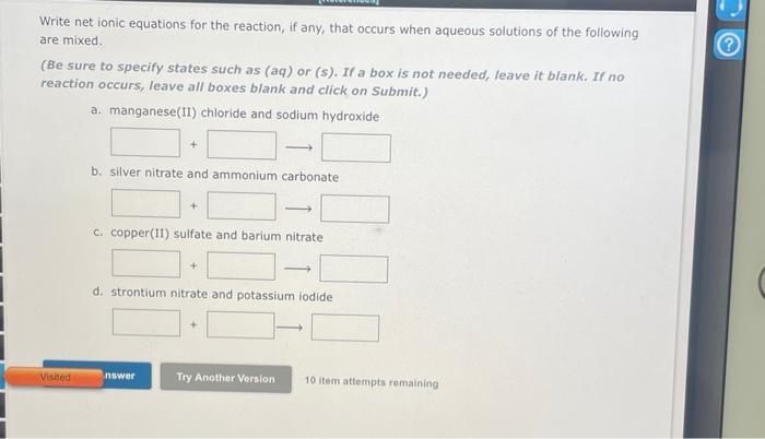Solved Write net ionic equations for the reaction, if any, | Chegg.com