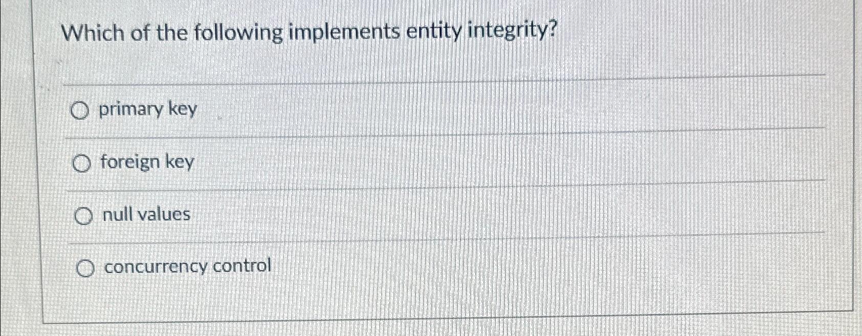 Solved Which of the following implements entity | Chegg.com
