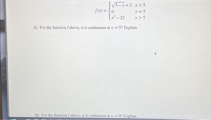 Solved f(x)=⎩⎨⎧5−x+20x2−23x 5 A) For the function f | Chegg.com
