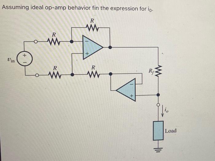 Solved Assuming ideal op-amp behavior fin the expression for | Chegg.com