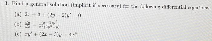 Solved 3. Find a general solution (implicit if necessary) | Chegg.com