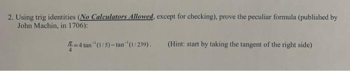 Solved 2. Using trig identities (No Calculators Allowed, | Chegg.com